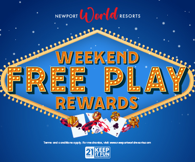 WEEKEND FREE PLAY REWARDS | Newport World Resorts